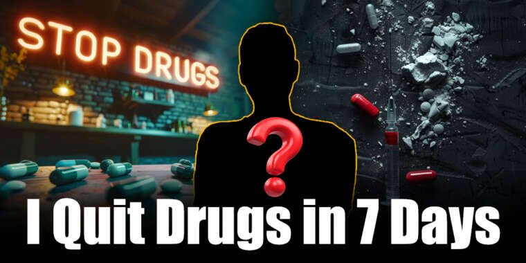 How I Quit Drugs in 7 Days – The Method That Actually Works ...